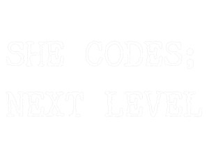she-codes – ברוכות הבאות ל- ;she codes – השלב הבא!